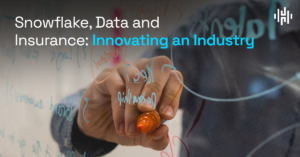 Snowflake, Data and Insurance: Innovating an Industry - Hakkoda