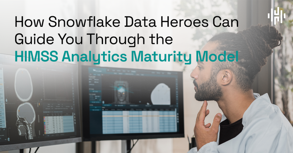 Implementing the HIMSS Analytics Maturity Model | Blog | Hakkoda