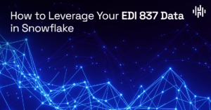 How to Leverage Your EDI 837 Data in Snowflake | Blog | Hakkoda