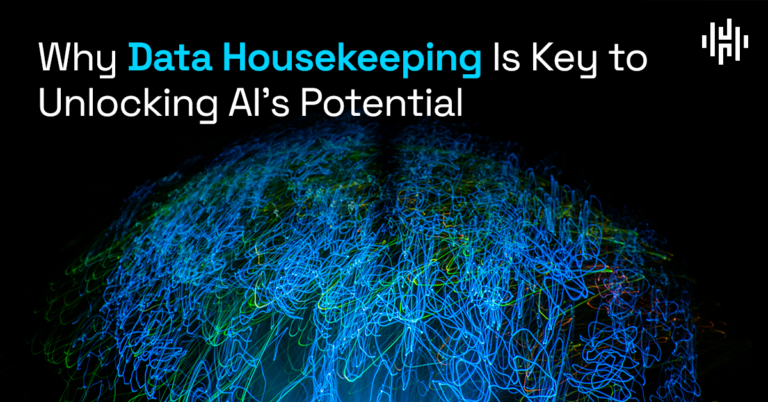 Why Data Housekeeping Is Key to AI's Potential | Blog | Hakkoda